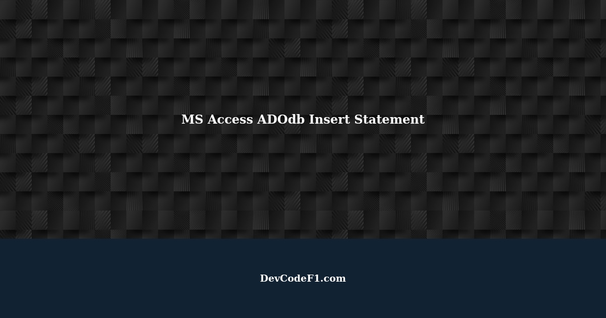 Ms Access Adodb Insert Statement How To Insert Data Into A Database Using Adodb In Ms Access