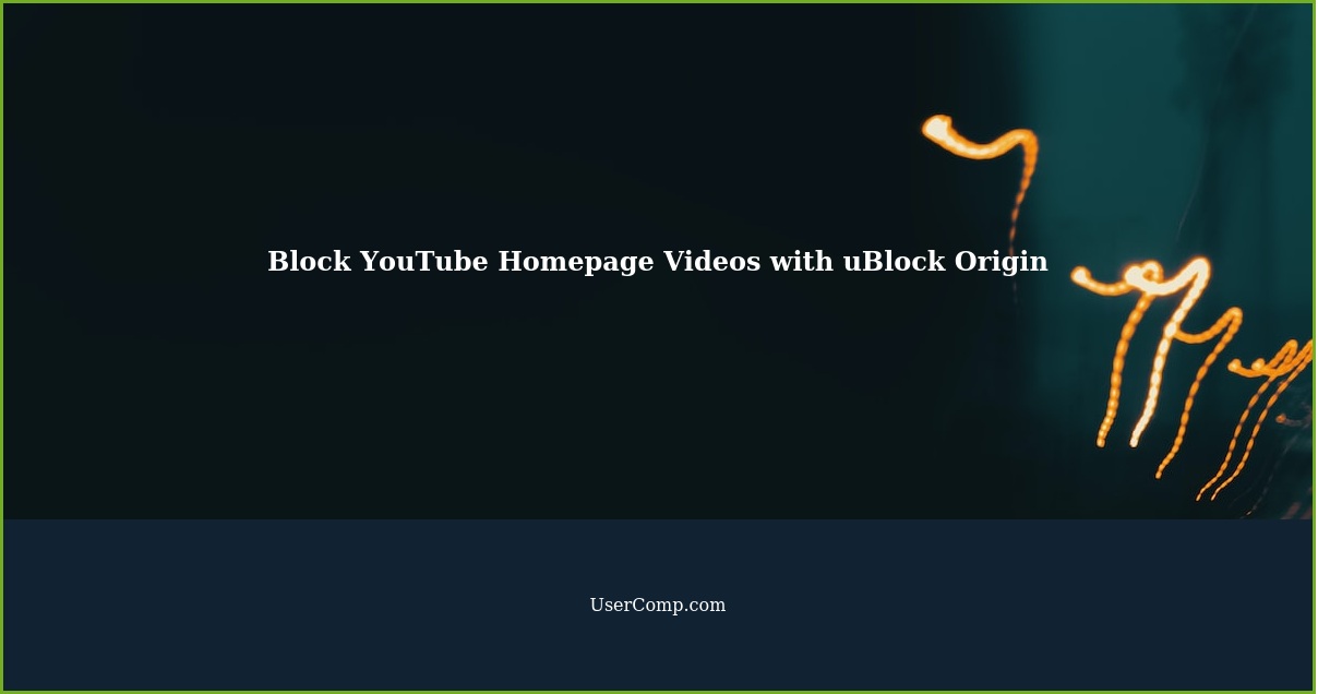 How to Use uBlock Origin to Block YouTube Homepage Videos