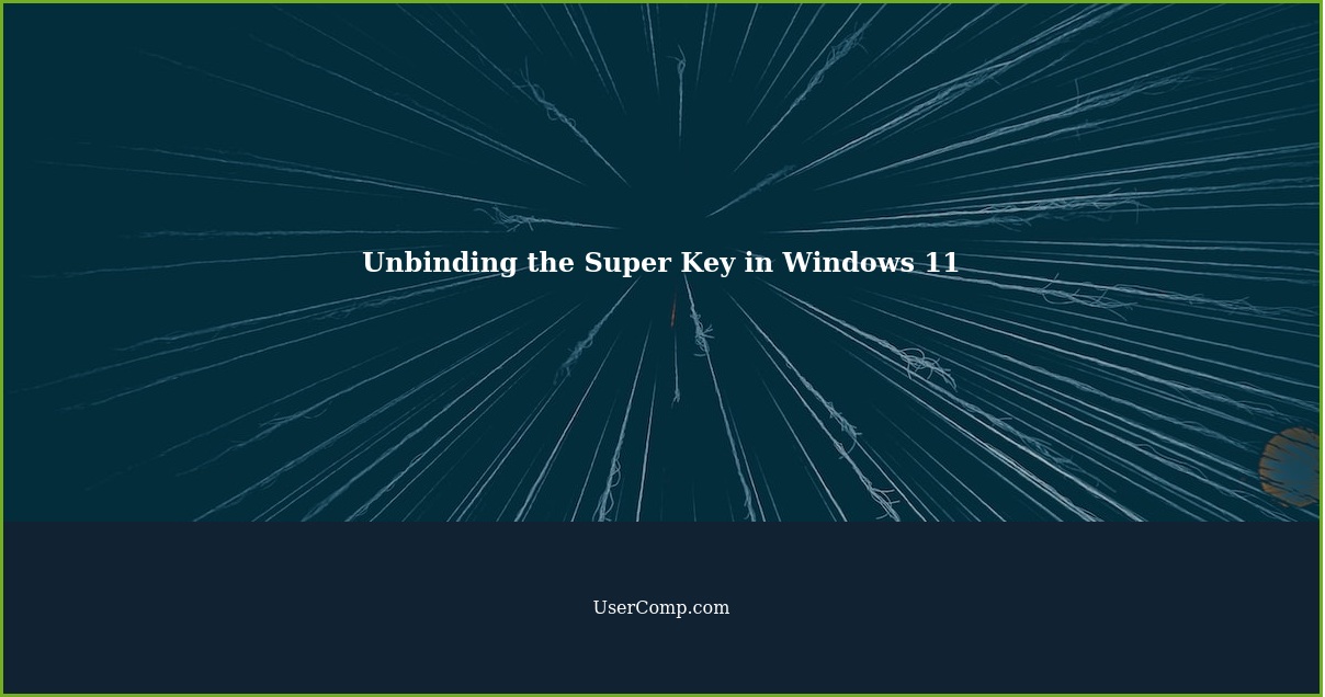 How to Unbind the Super Key in Windows 11
