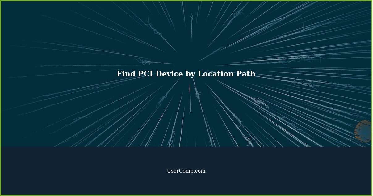 How To Find Out Pci Device By Location Path