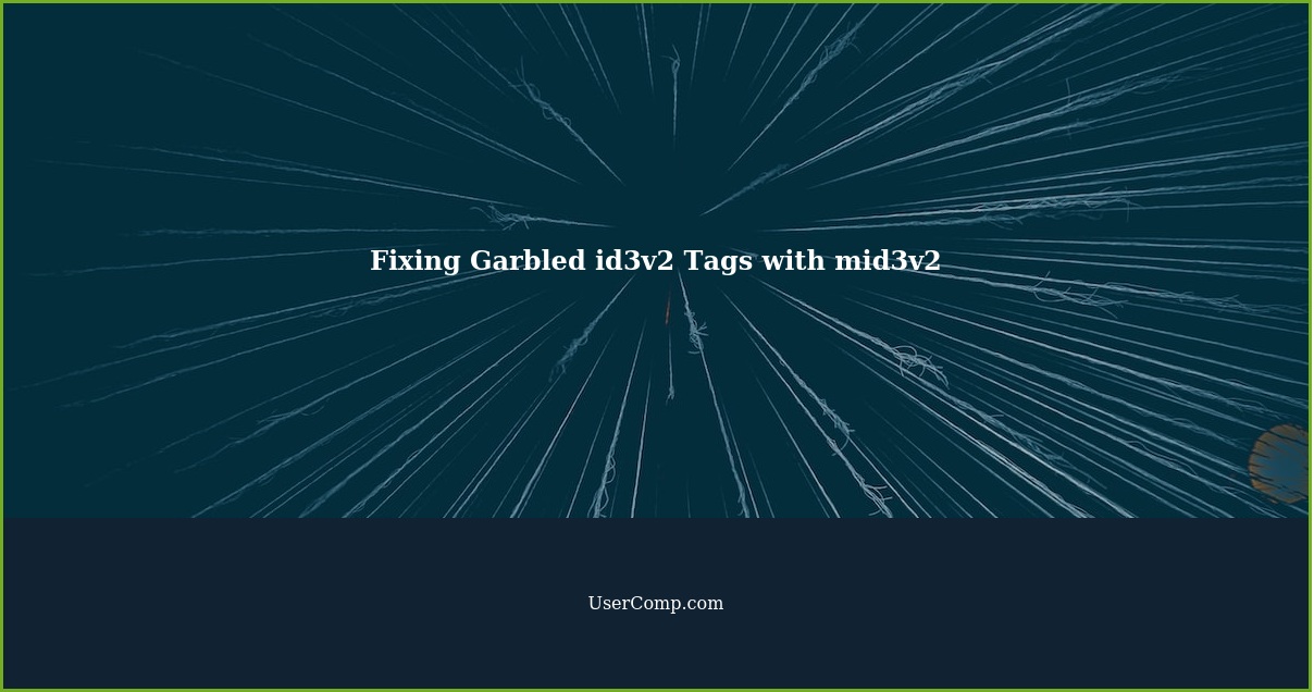 Fixing Garbled id3v2 Tags with Incorrect Encoding Using mid3v2