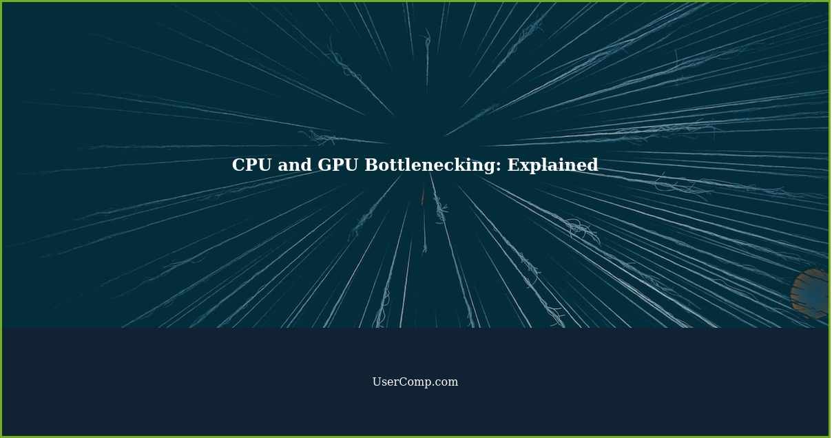 Understanding CPU and GPU Bottlenecking: How They Affect Performance