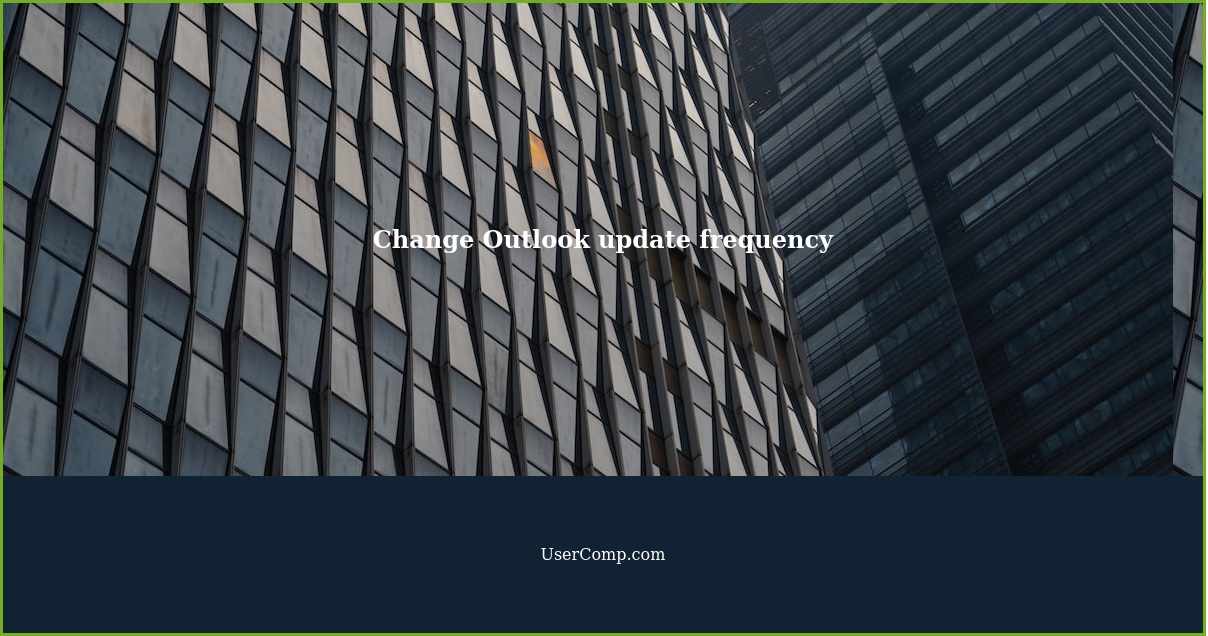 Change the frequency that Outlook checks for updates Change the frequency that Outlook checks for updates