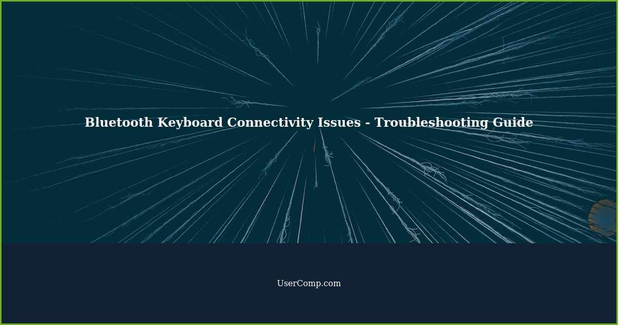 Intermittent Connectivity Issues with Bluetooth Keyboard ... Intermittent Connectivity Issues with Bluetooth Keyboard ...