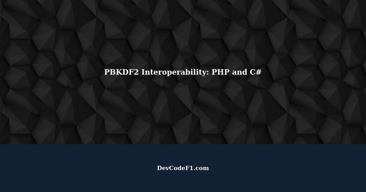 Pbkdf2 Interoperability Php And C