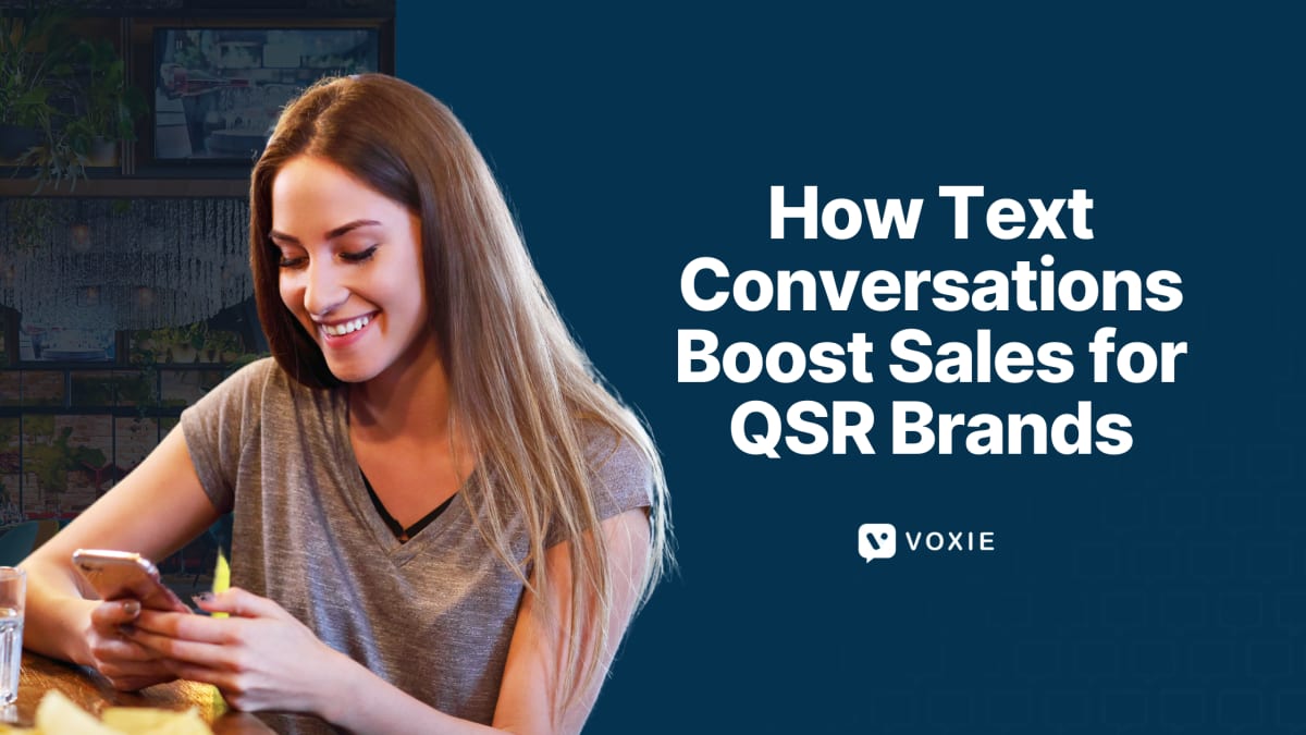How Text Conversations Boost Sales for QSR Brands | Voxie