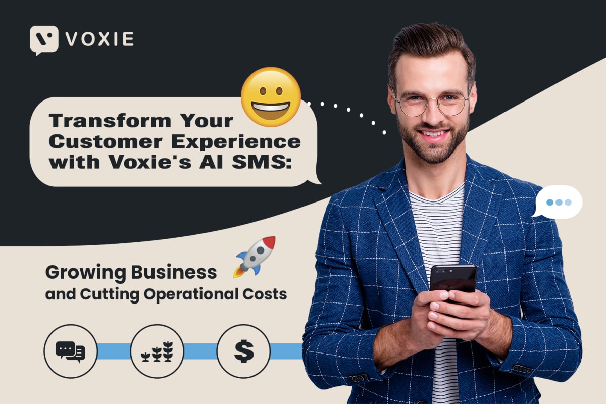 Transform Your Customer Experience with Voxie’s AI SMS: Growing ...