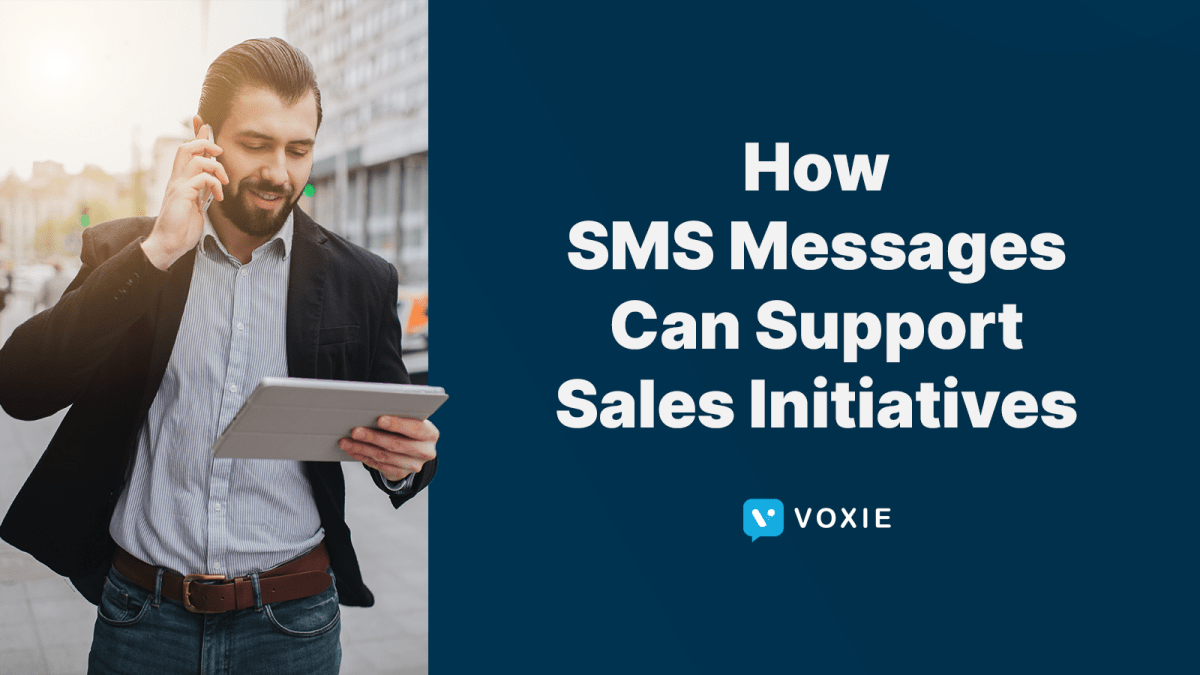 How SMS Messages Can Support Sales Initiatives | Voxie