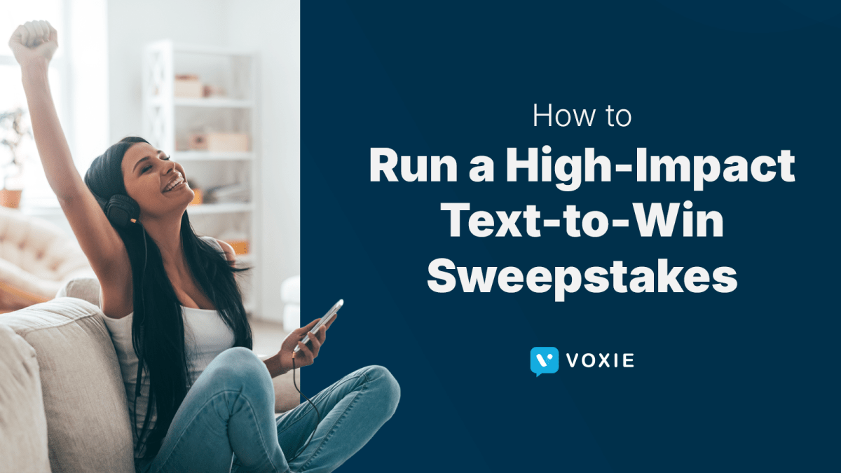 How to Run a High-Impact Text-to-Win Sweepstakes | Voxie