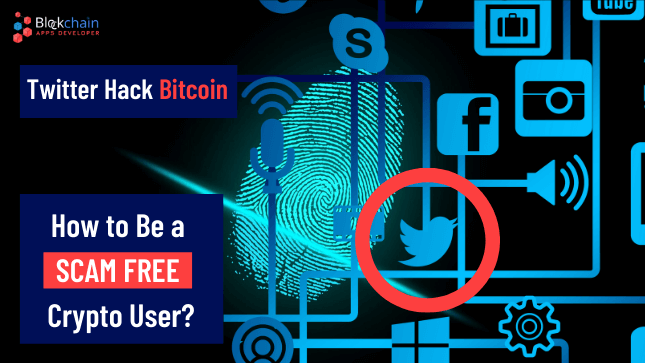 Twitter Hack Bitcoin 2020 How To Be Scam Free Crypto User