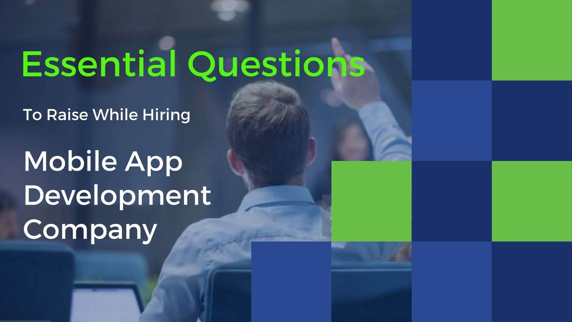 Top 10 Questions To Ask While Buying A Mobile App For Business top-10-questions-to-ask-while-buying-a-mobile-app-for-business