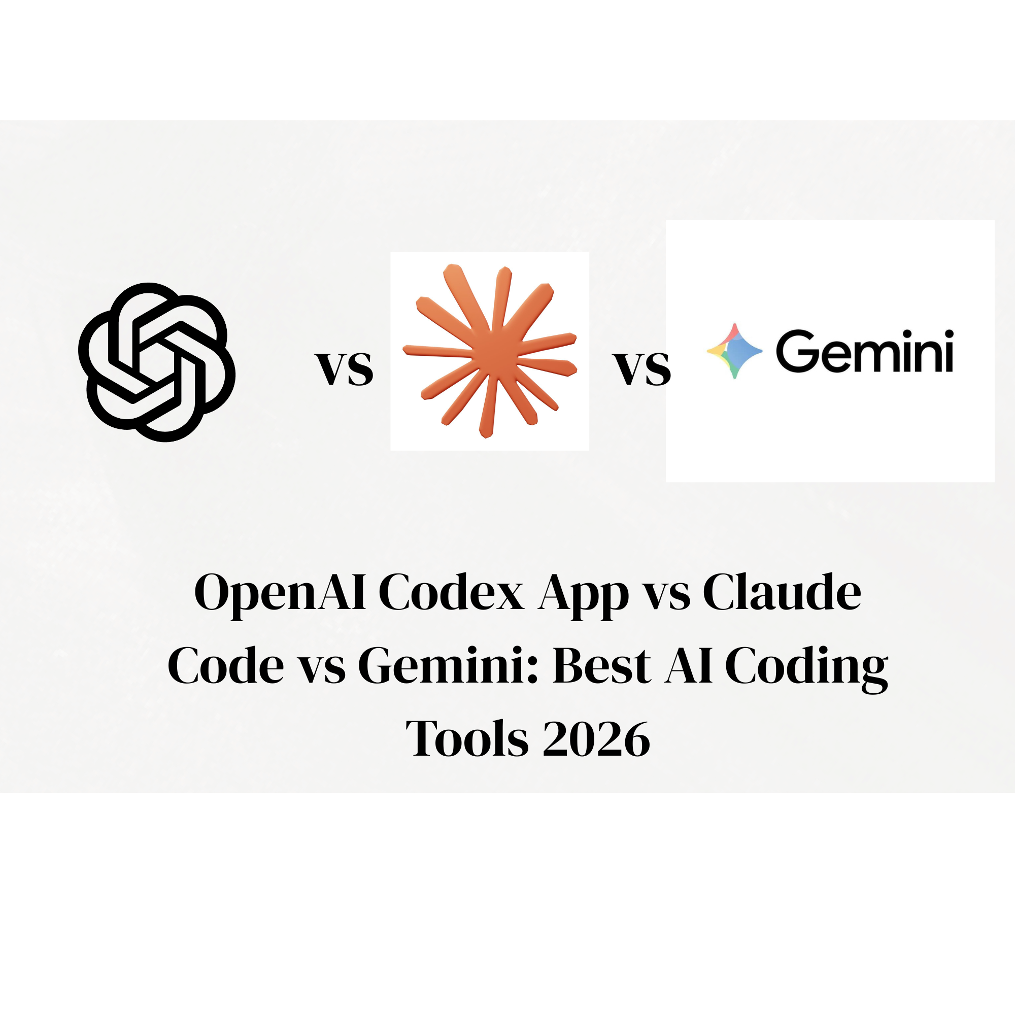 OpenAI Codex App vs Claude Code vs Gemini: Best AI Coding Tool Compared ...