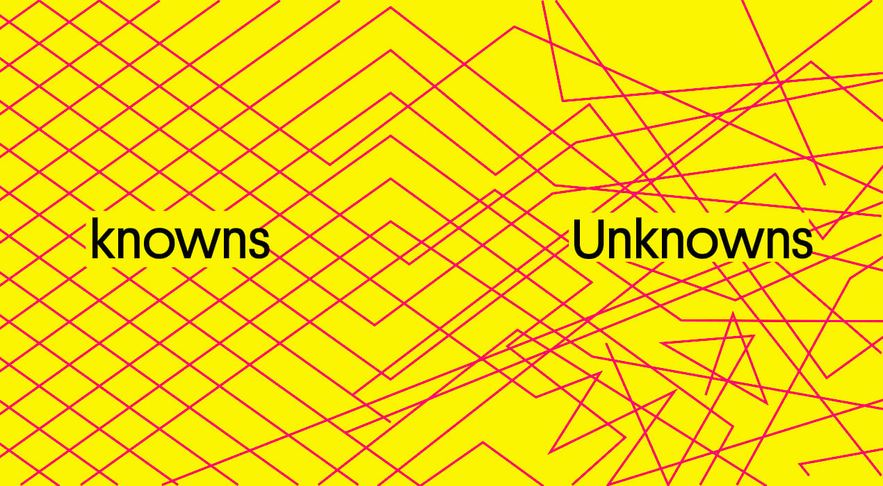 Designing to see the Knowns & Unknowns - Palette69