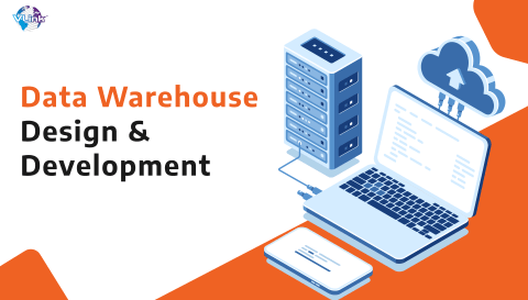 Data Warehouse Design & Development | A Comprehensive Guide | Vlink