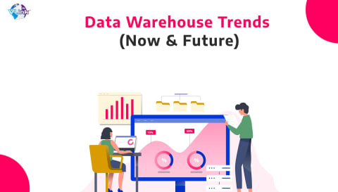 Top 10 Data Warehouse Trends Now & For Future