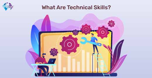What Are Technical Skills?