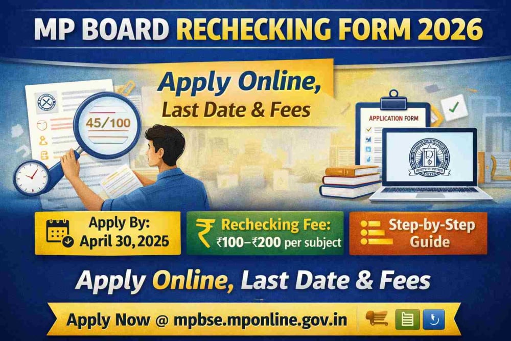 MP Board Rechecking Form 2026: Last Date, Fees, Apply