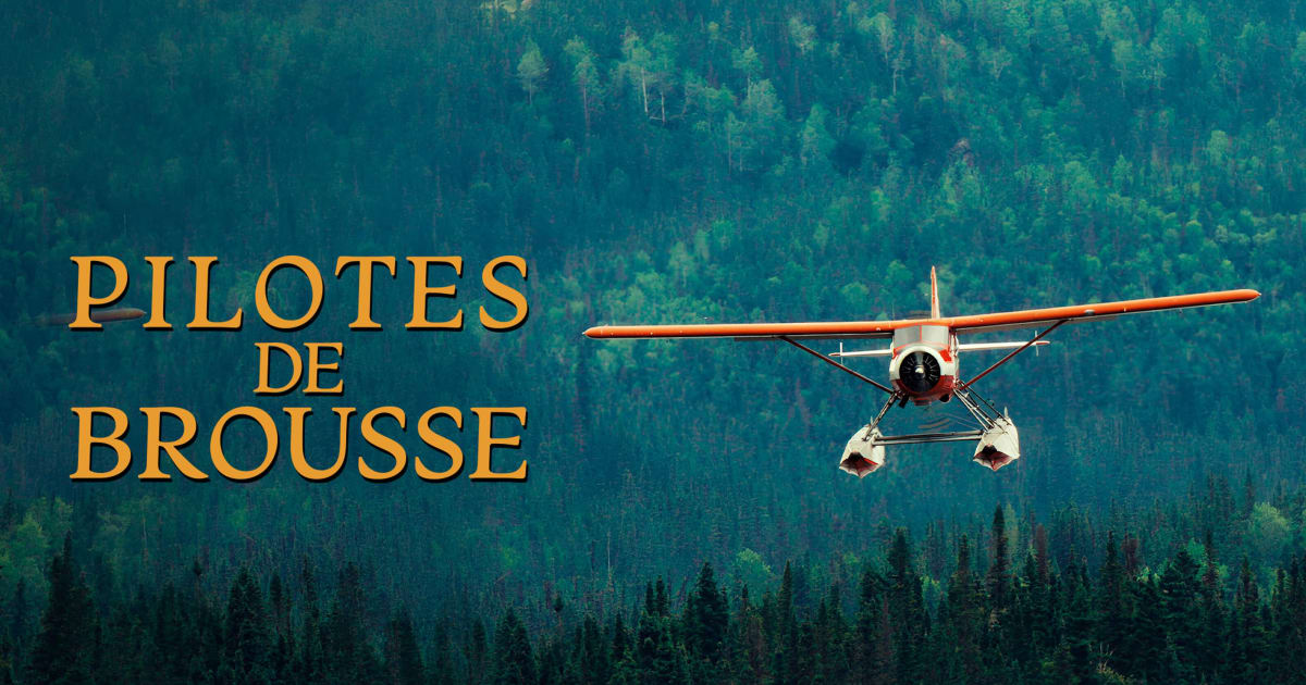 Pilotes de brousse | Télé-Québec