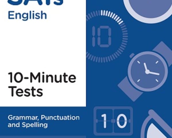 KS2 SATs Grammar, Punctuation and Spelling 10-Minute Tests: Schofield ...