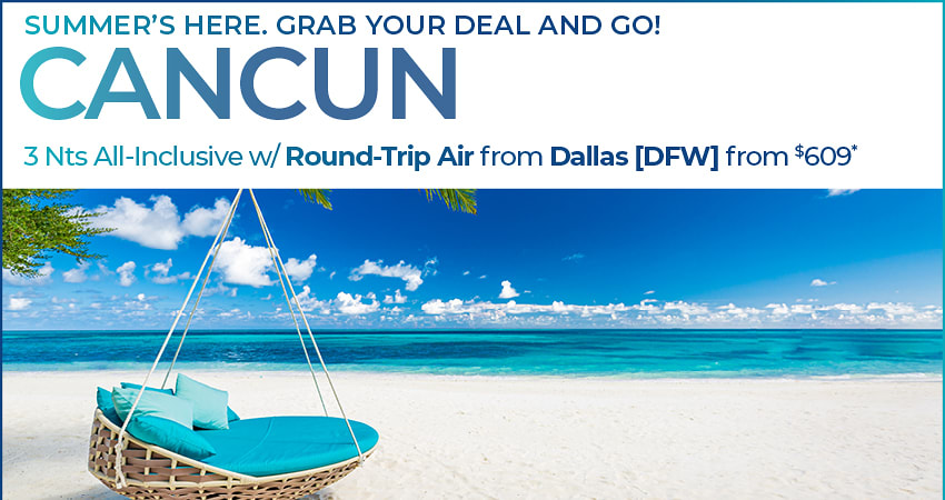 Dallas to Cancun Vacation Packages - The Best Deals from Vacation Express