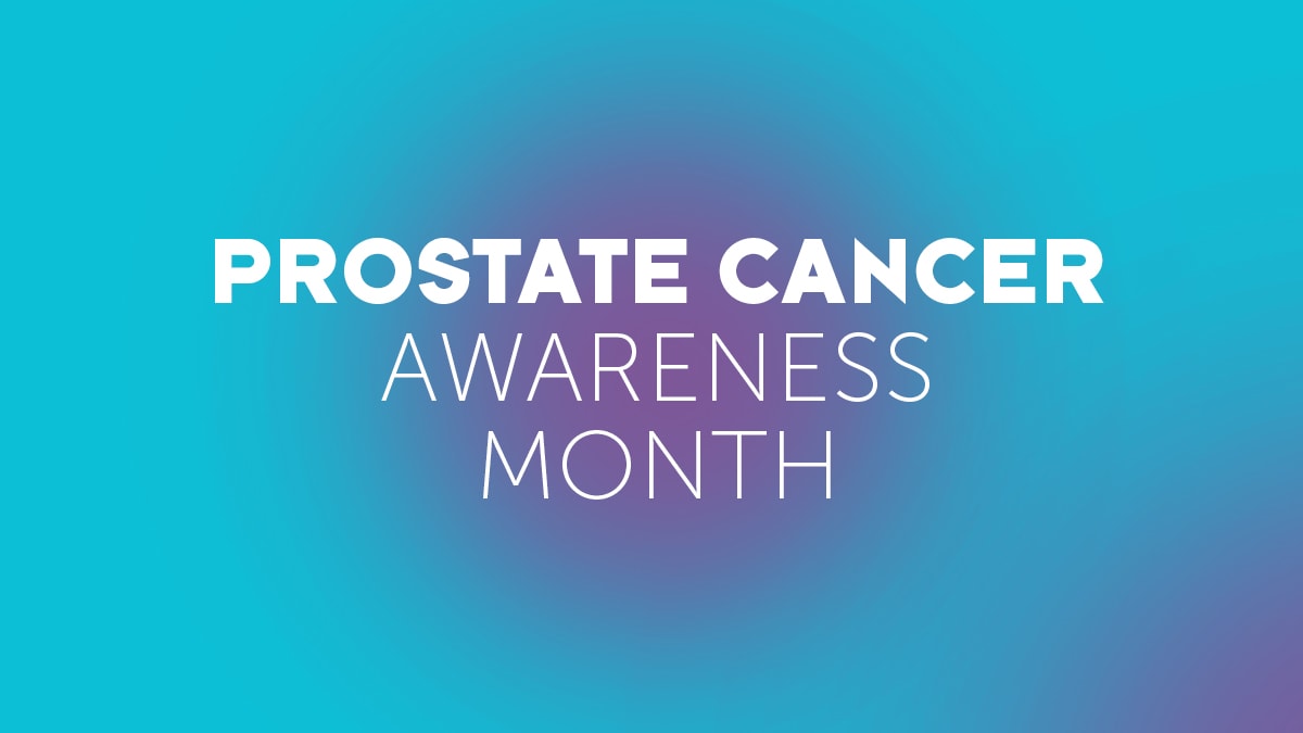 Prostate Cancer Awareness Month: 5 Facts You Should Know - BC Cancer ...