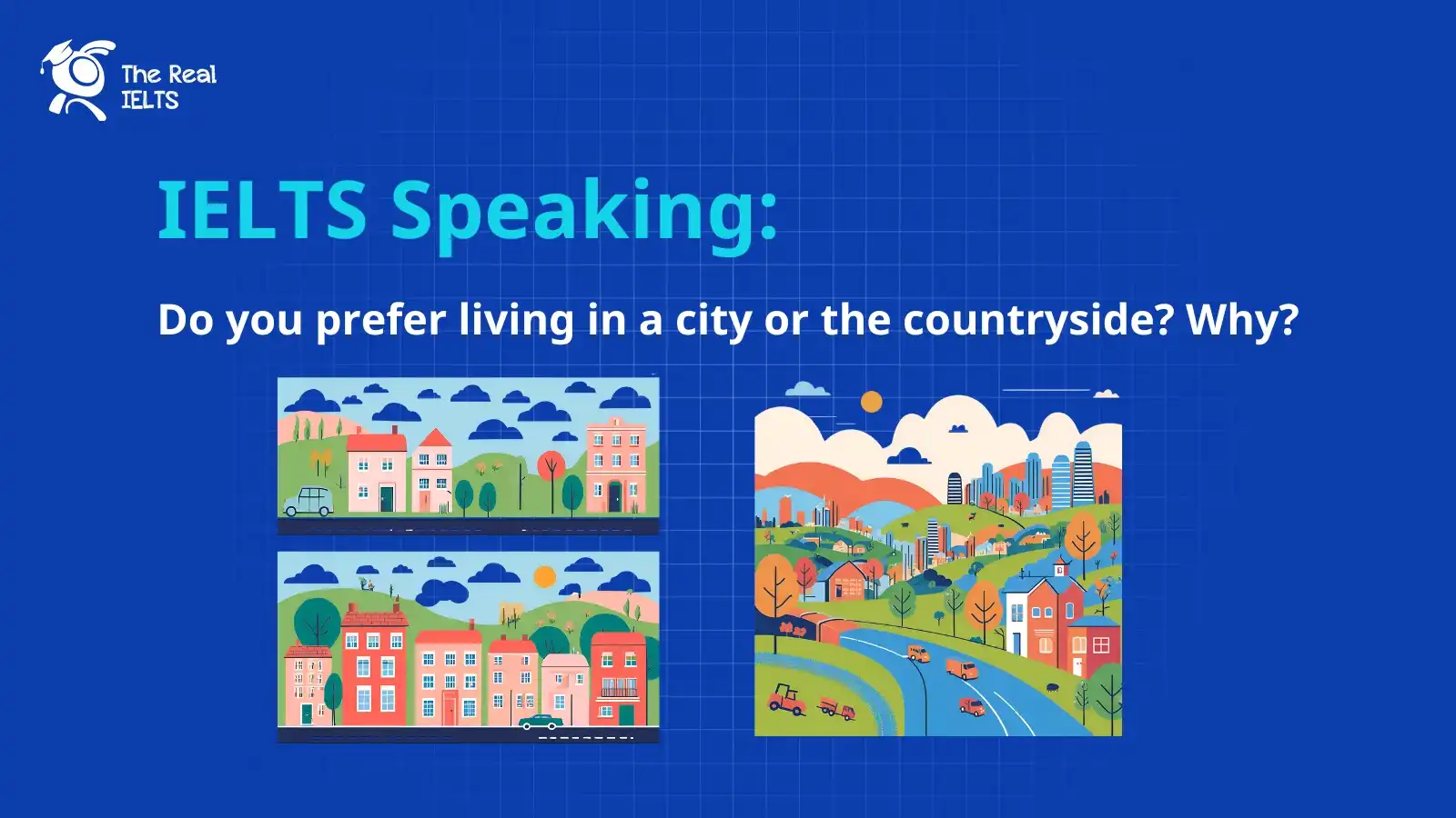 Do you prefer living in a city or the countryside