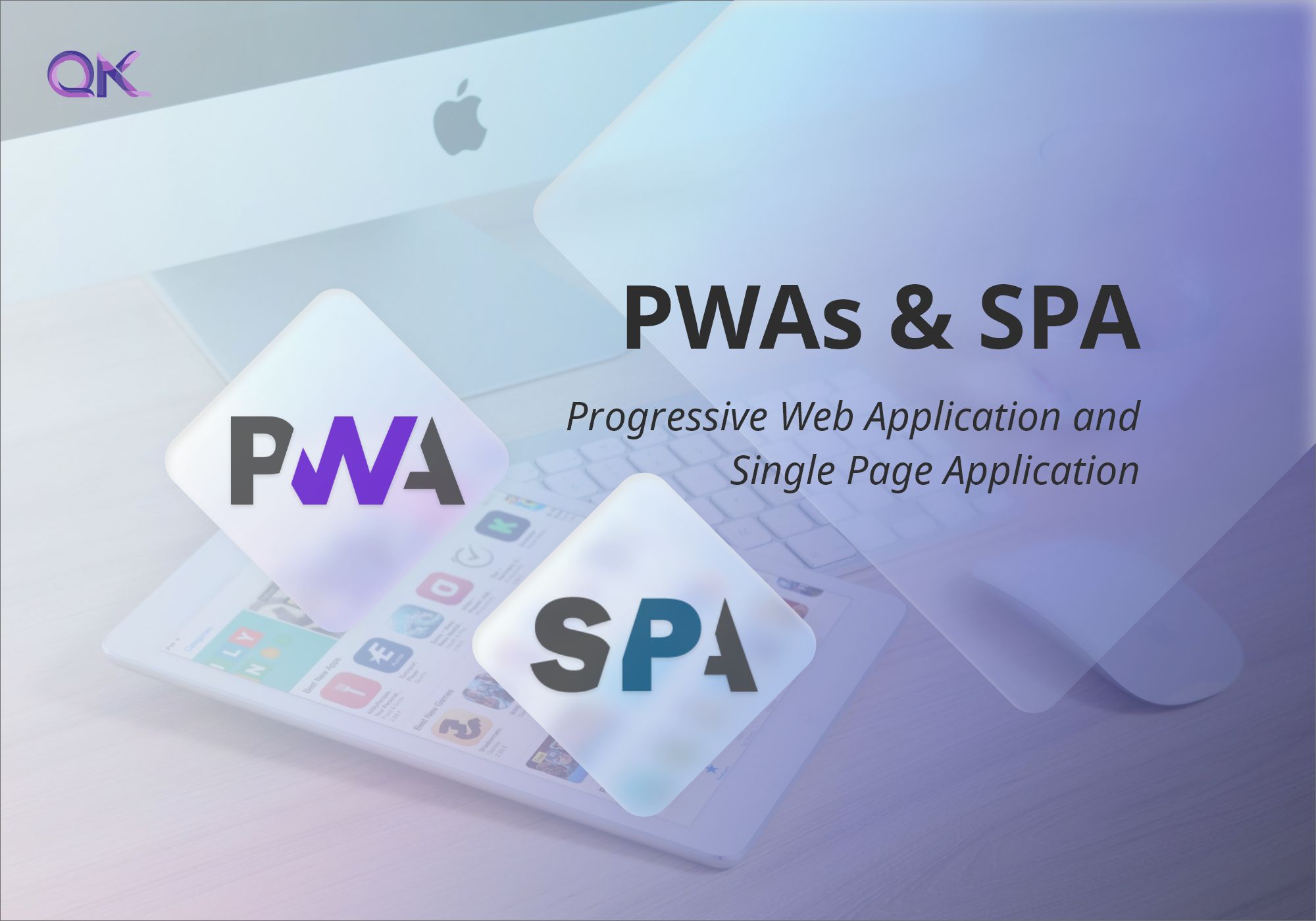 PWA Vs SPA: Cái nào tốt hơn cho trang web của bạn?