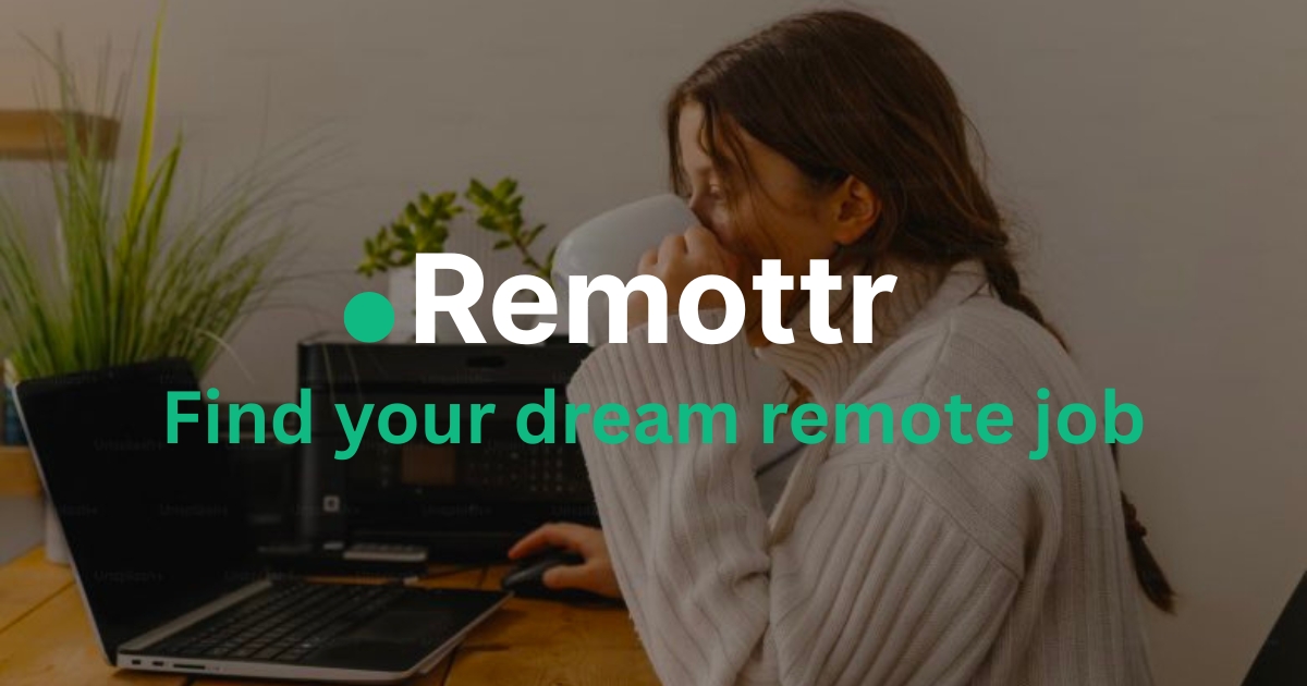Remottr - Find Your Dream Remote Job