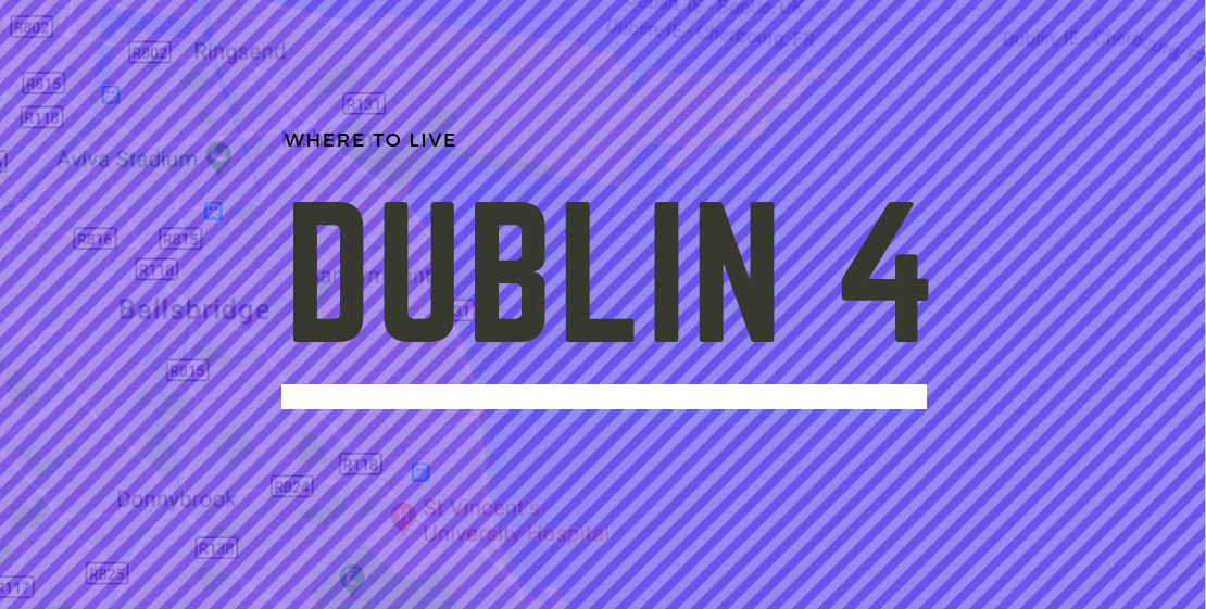 Dublin 4 - Where to Live | Dublin4you