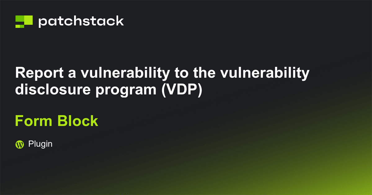 Form Block - Managed Vulnerability Disclosure Program - Patchstack