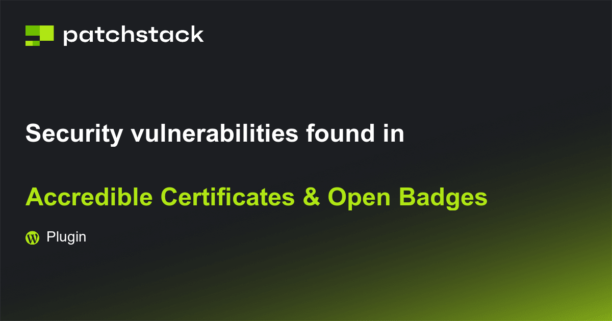 Accredible Certificates & Open Badges Vulnerabilities - Patchstack