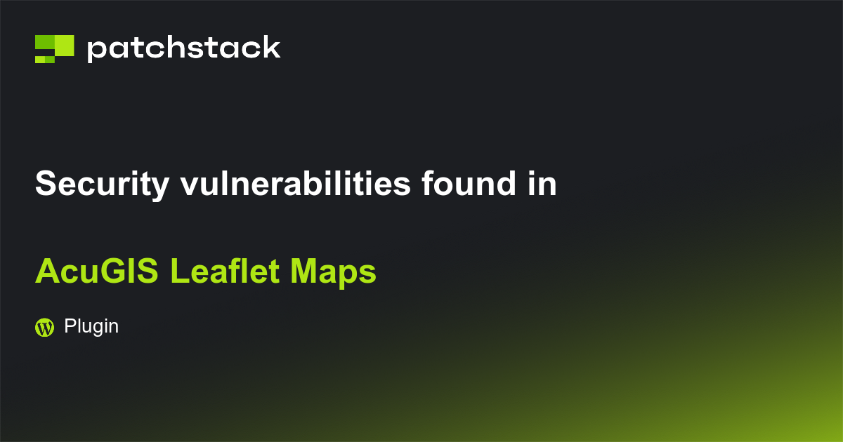 AcuGIS Leaflet Maps Vulnerabilities - Patchstack