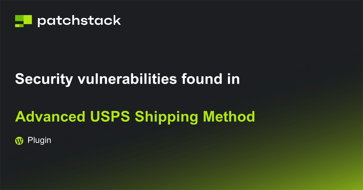 Advanced USPS Shipping Method Vulnerabilities - Patchstack