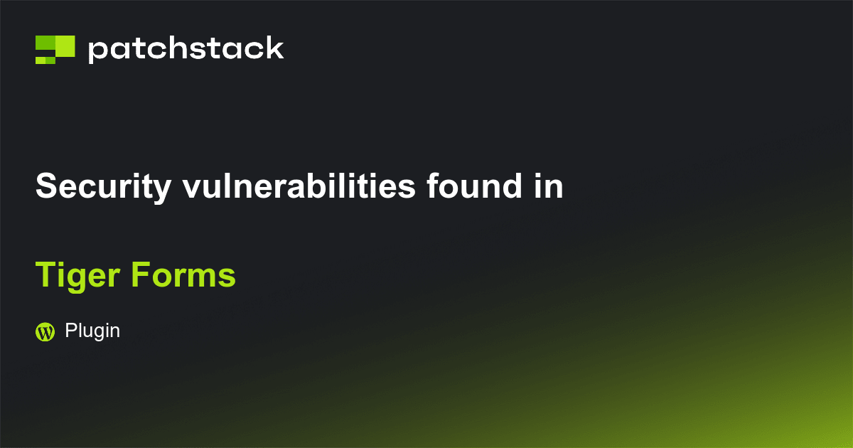Tiger Forms Vulnerabilities - Patchstack