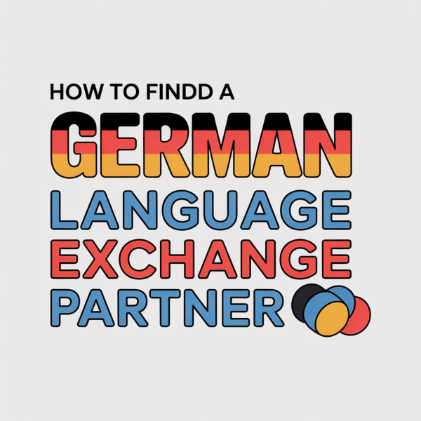 How to Find a German Language Exchange Partner 2026 | German Online Tests