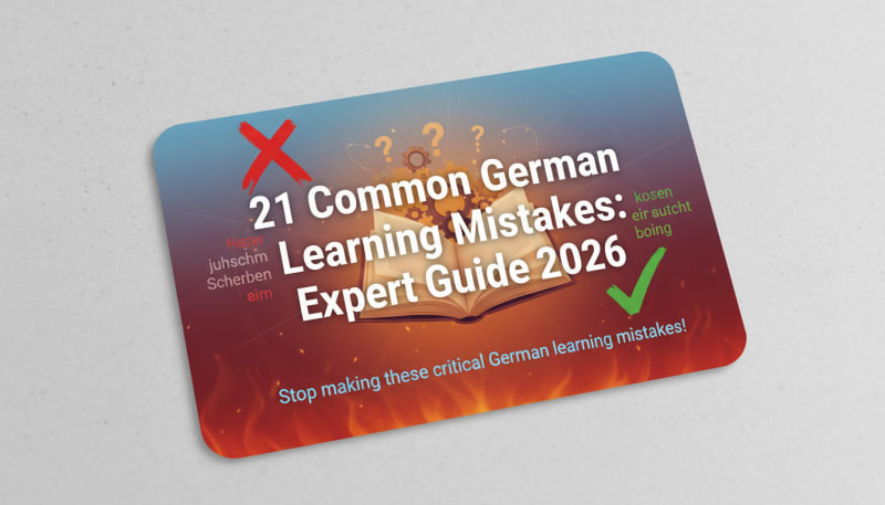 Stop Making These 21 German Mistakes: 2026 Guide to Fluency | German ...