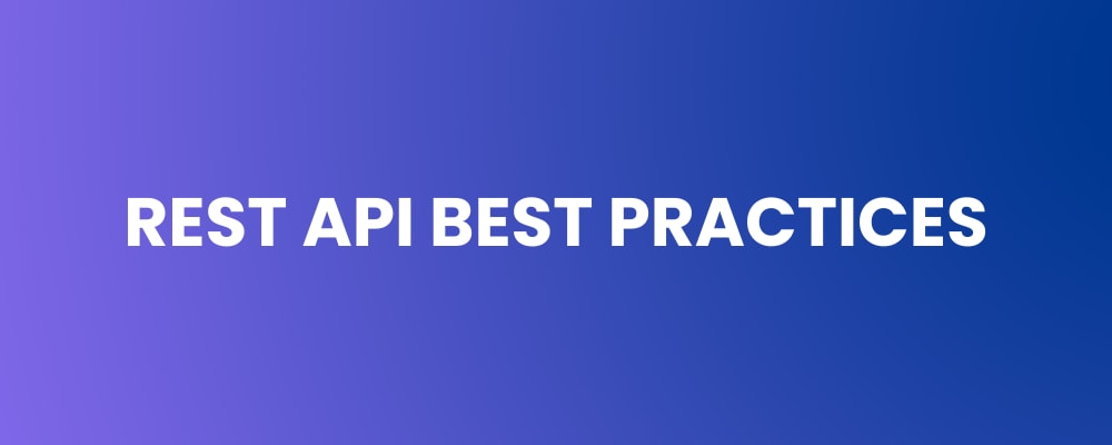 REST API Best Practices - Design Secure & Scalable APIs