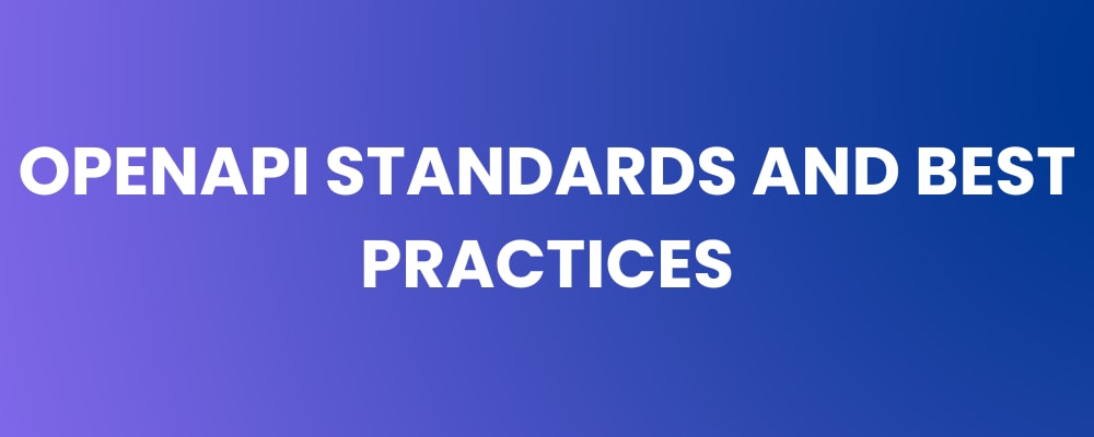 Open API Standards and Best Practices for Business Growth