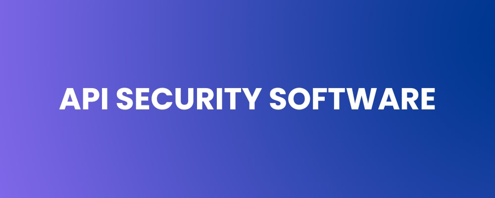 API Security Software