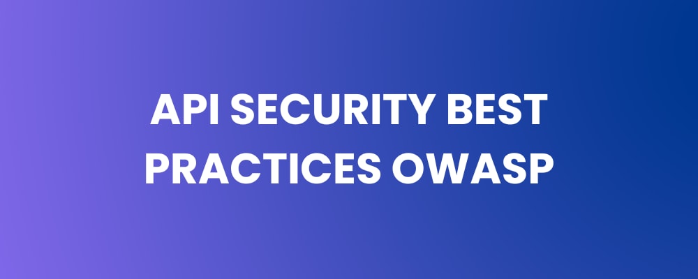 API Security Best Practices OWASP