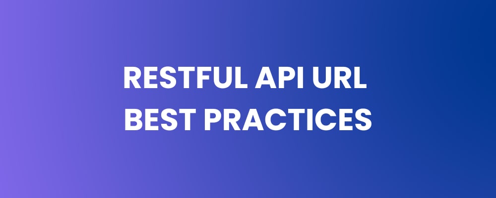 RESTful API URL Best Practices