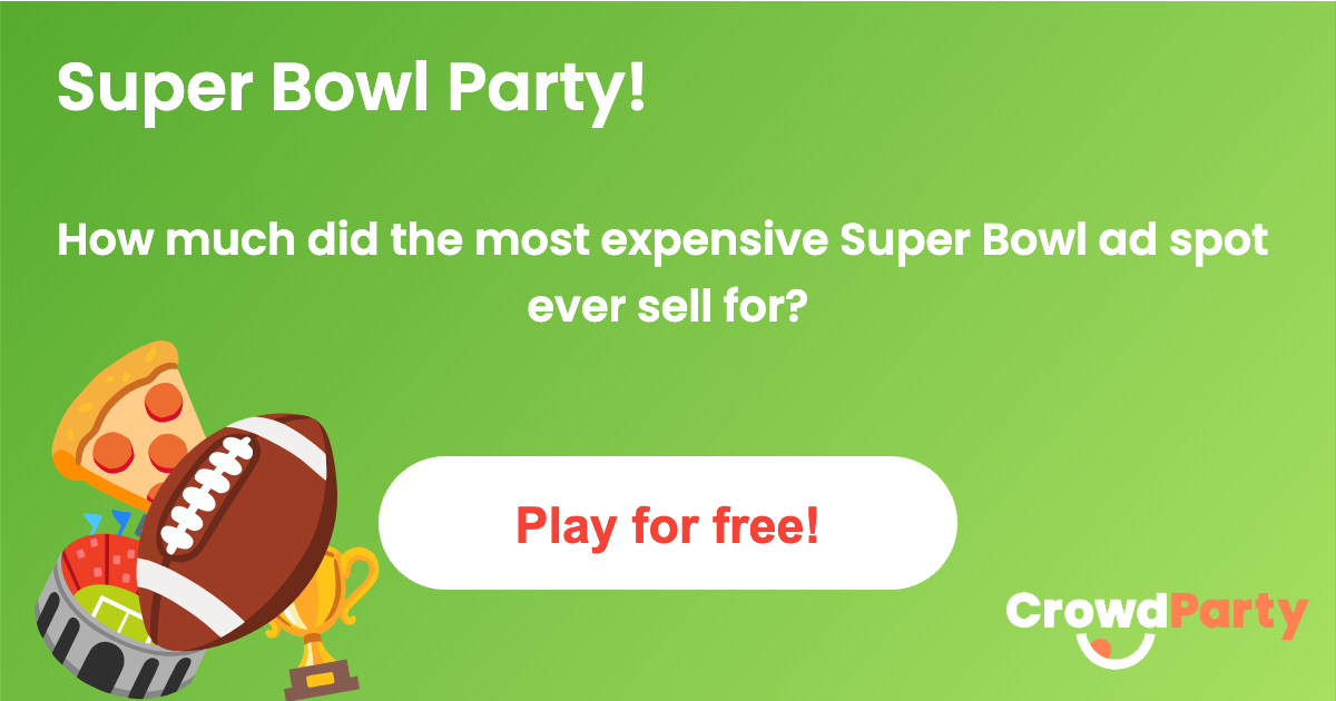 CrowdParty — Super Bowl Party! — 47 Rounds