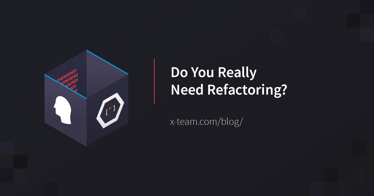 Do You Really Need Refactoring