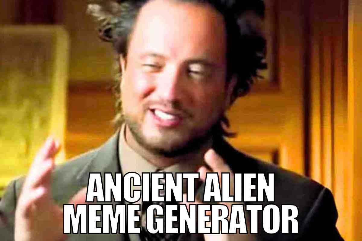 Ancient Alien Meme Generator