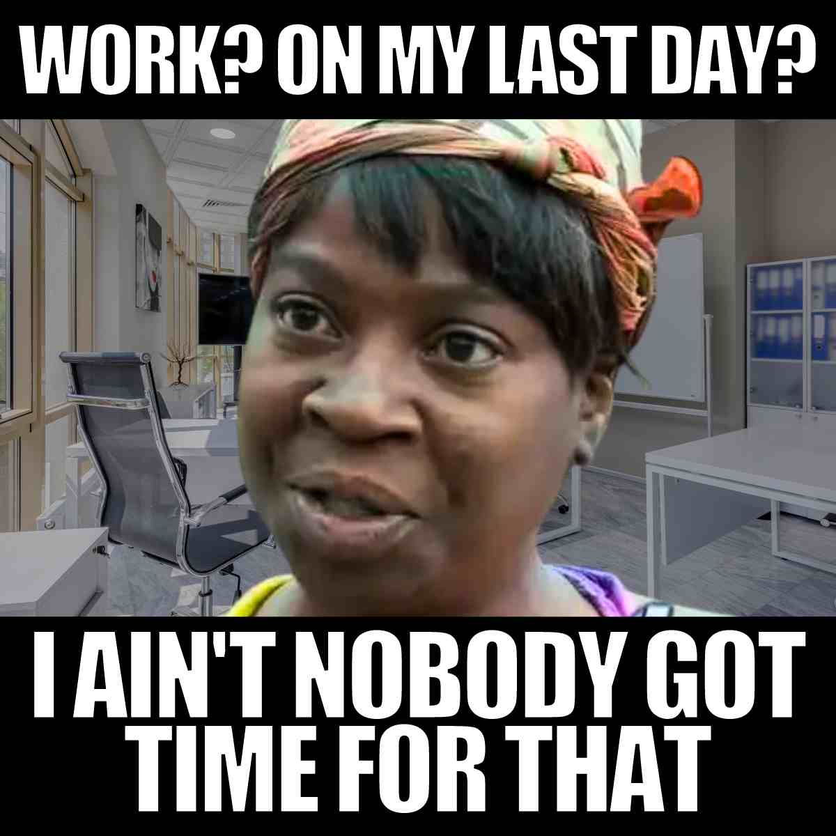50 Hilarious Last Day Of Work Memes To Celebrate Your Exit