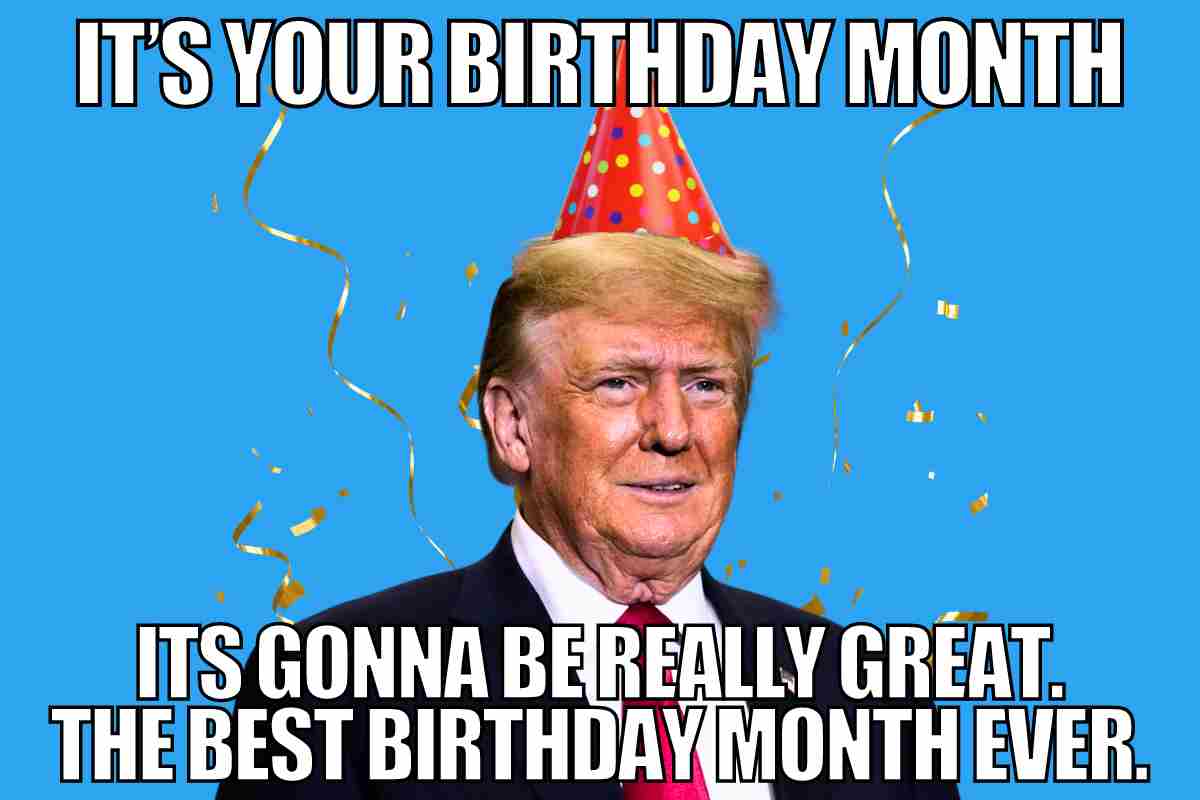 50 Happy Birthday Month Memes: Fun Images To Celebrate