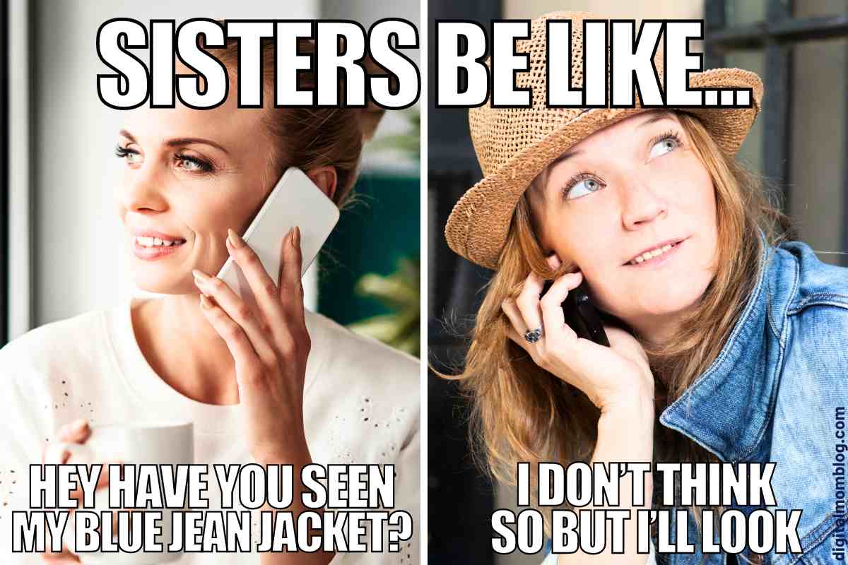 20 Sister Memes That Will Make You Text Her Right Now