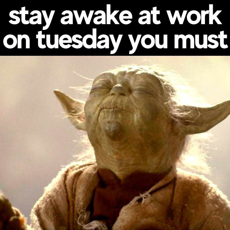 20 Hilarious Tuesday Work Memes That Hit Just Right