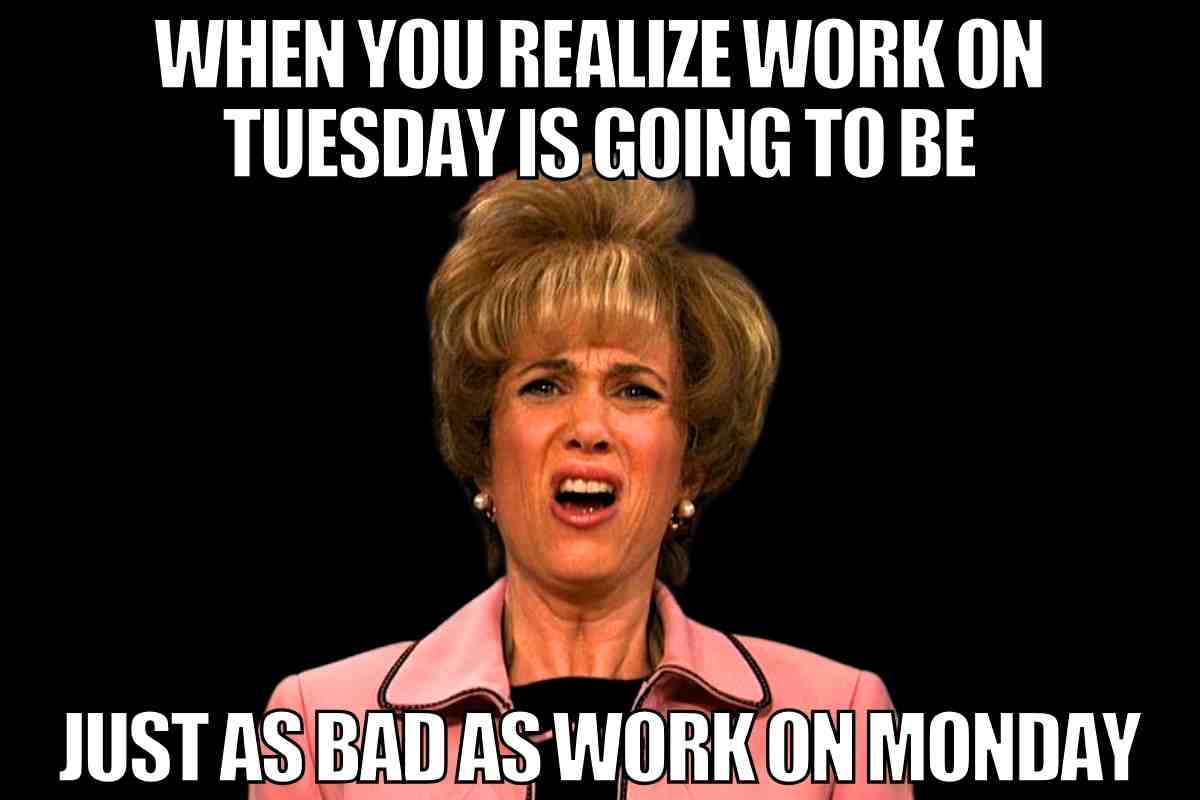 20 Hilarious Tuesday Work Memes That Hit Just Right