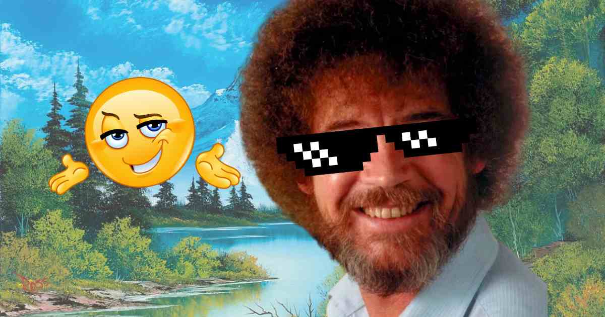 15 Happy Little Bob Ross Memes To Bring Your Day Joy